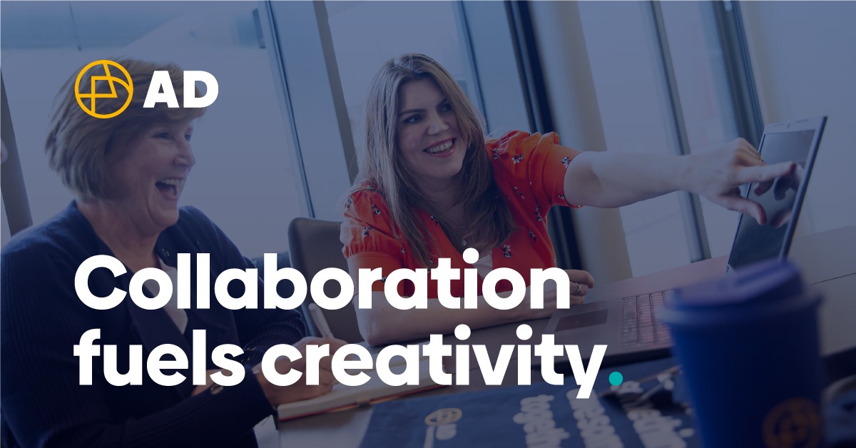 Collaboration fuels creativity for team A.D - A.D.