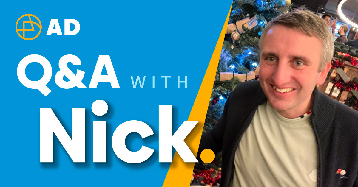 Quickfire Q&A with Nick Green! - A.D.